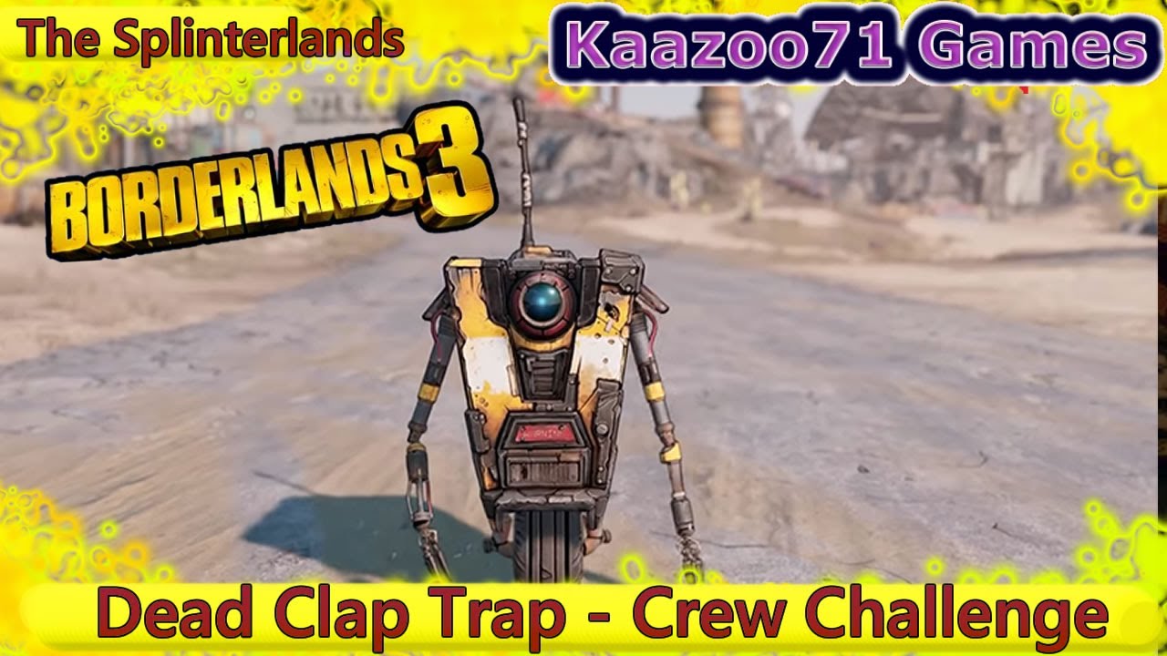 Dead Claptrap Locations The Splinterlands Borderlands 3 - YouTube