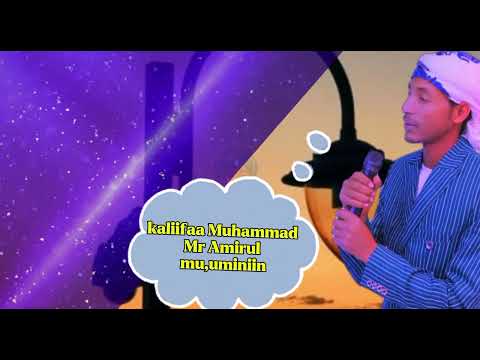Kaliifaa Muhammad Nashida markaza Amiirul mu, uminiin nashida ergaa ...