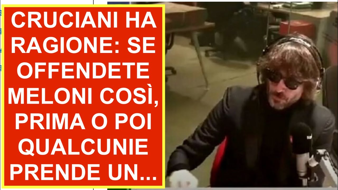 CRUCIANI HA RAGIONE: SE OFFENDETE MELONI COSÌ, PRIMA O POI QUALCUNO ...