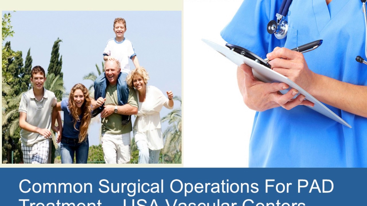 Surgical Operations For PAD Treatment – USA Vascular Centers - YouTube