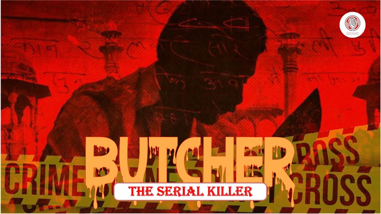 The Hunt Of Butcher Ser al Killer Explained In Nepali YouTube the-hunt-of-butcher-ser-al-killer-explained-in-nepali-youtube