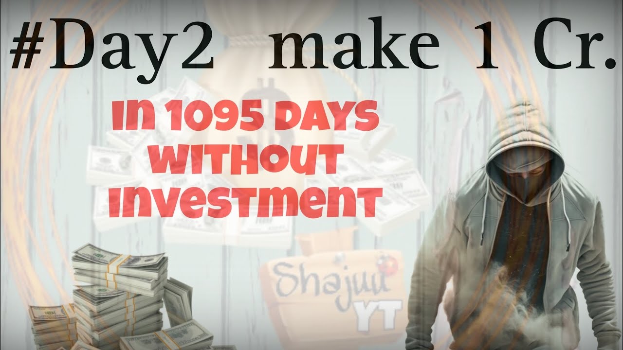 Day 2 make 1Cr in 1095 Days Without investment challenge 🤗 # ...