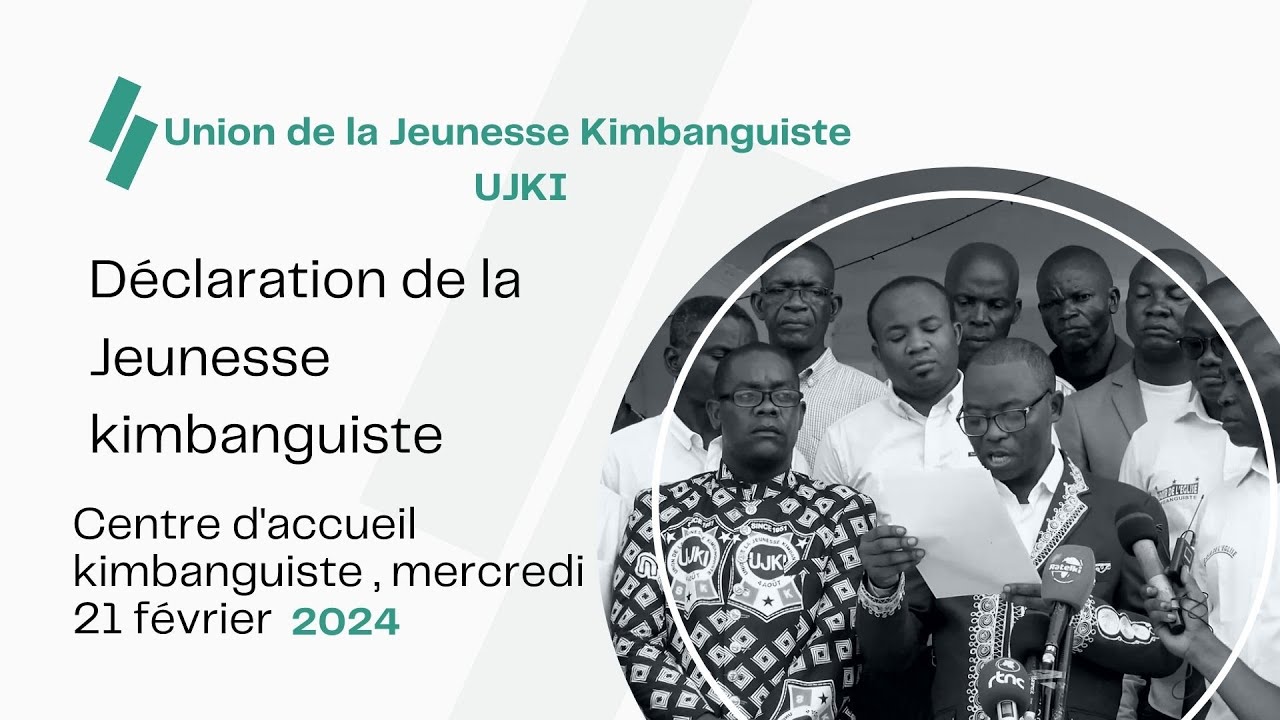 DECLARATION DES JEUNES KIMBANGUISTE FACE A L'ACTUALITE DE L'EGLISE ...