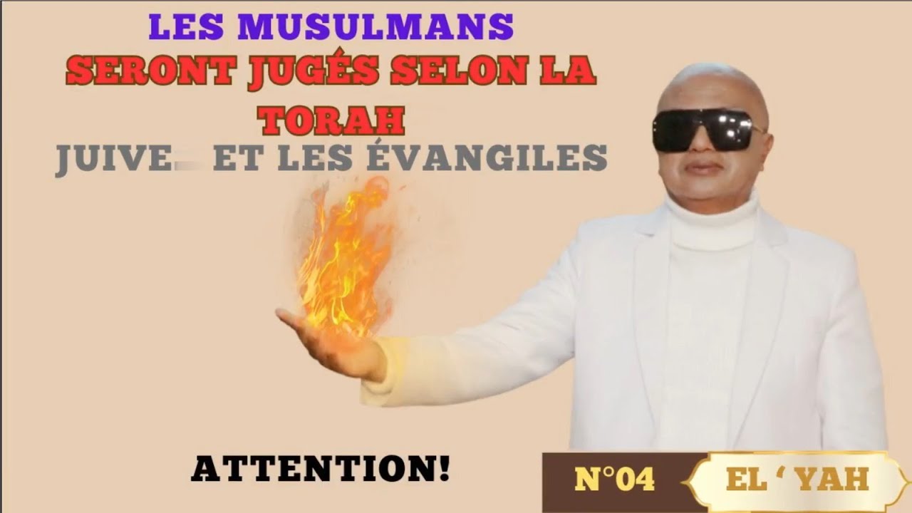 N°04 -Les musulmans seront jugés selon la torah juive et les évangiles ...