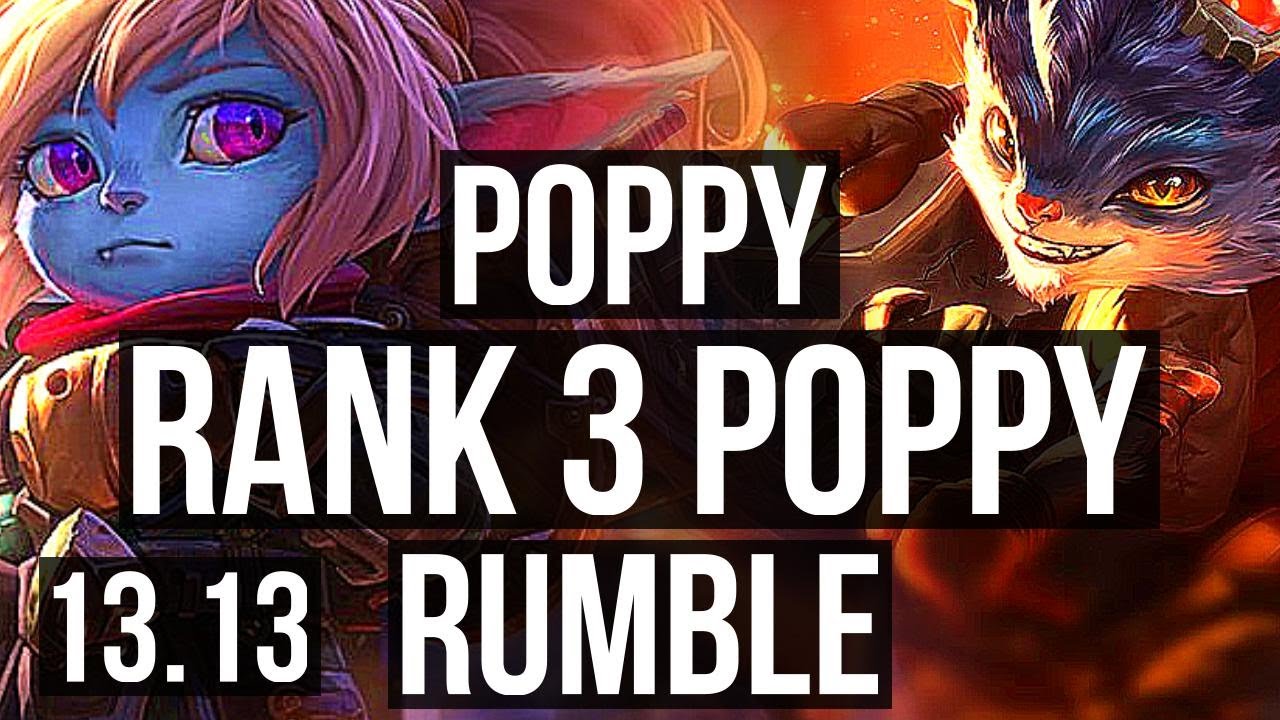 POPPY vs RUMBLE (TOP) | Rank 3 Poppy, 11/1/6, 66% winrate, Godlike | NA ...