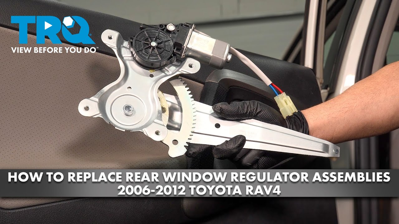 How to Replace Rear Window Regulator Assemblies 2006-2012 Toyota RAV4 ...