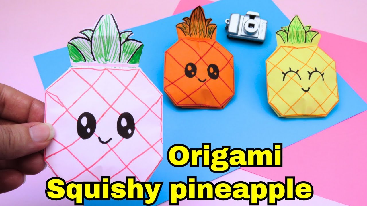 Origami squishy paper 3D Pineapple/how to make squishy pineapple ...