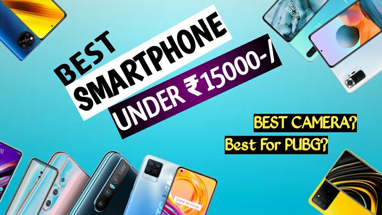 Top Best Smartphones Under ₹15000 that you should buy 🔥🔥🔥 Budget Phones ...