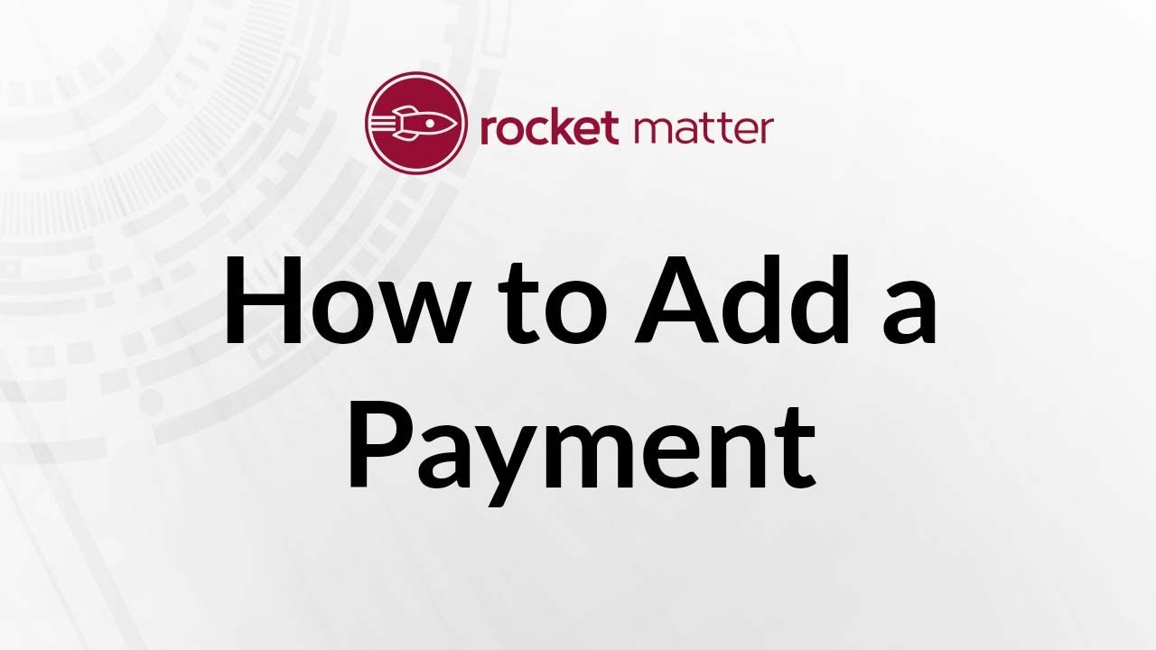 How to Add a Payment in Rocket Matter - YouTube