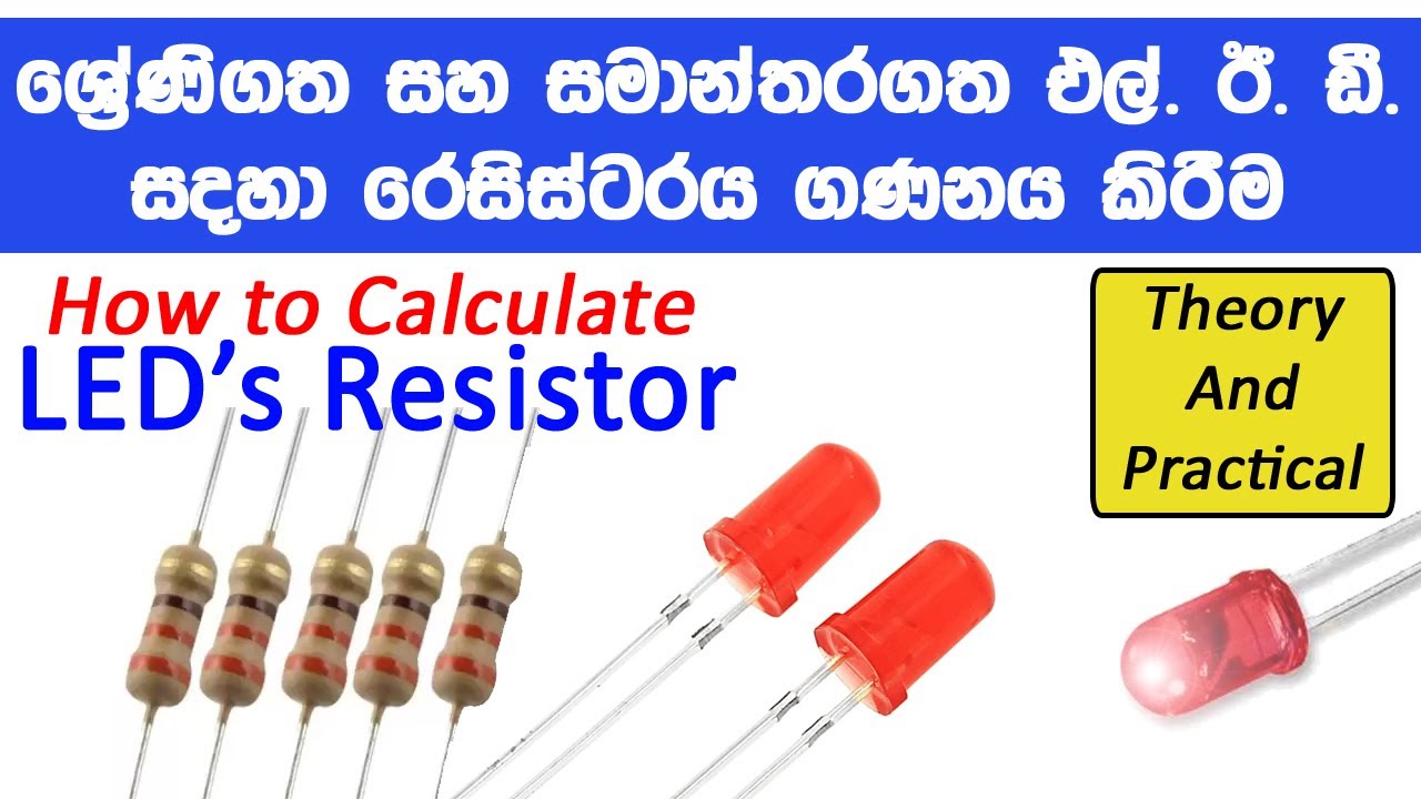 How to Calculate Series and Parallel Resistor for LEDs. Theory and ...