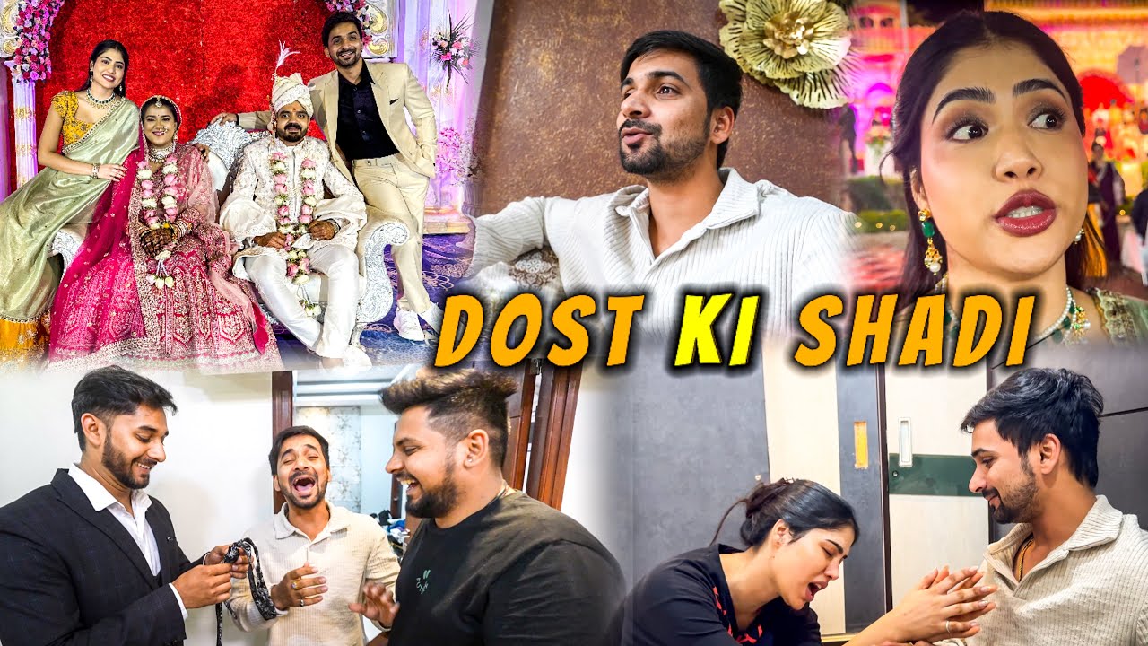 Dost ki shadi - YouTube