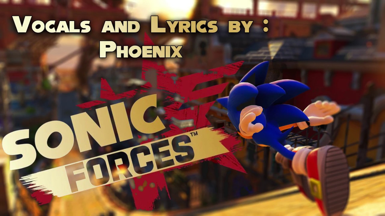 Sonic Forces Main Theme Ft. Phoenix (Vocals) - YouTube