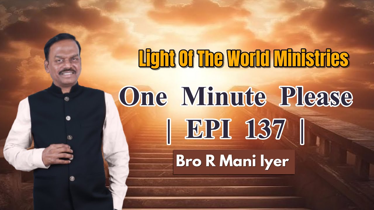 One Minute Please | EPI 137 | Bro R Mani Iyer - YouTube