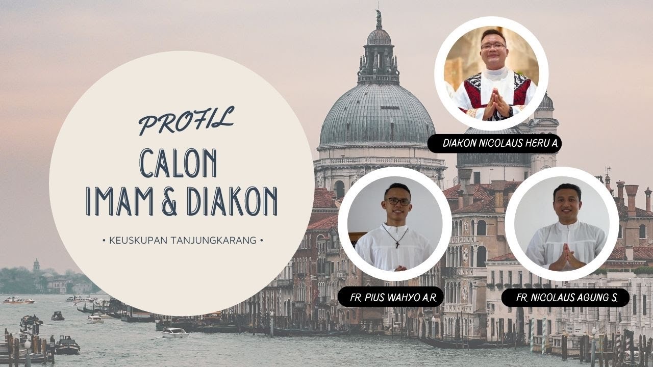 Profil Calon Imam dan Diakon Keuskupan Tanjungkarang - YouTube