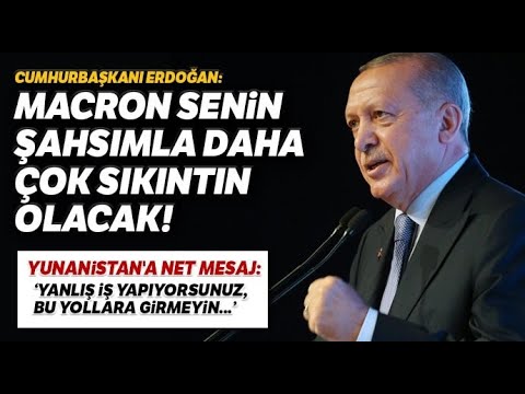 Cumhurbaşkanı Erdoğan: Sayın Macron Senin Şahsımla Daha Çok Sıkıntın Olacak