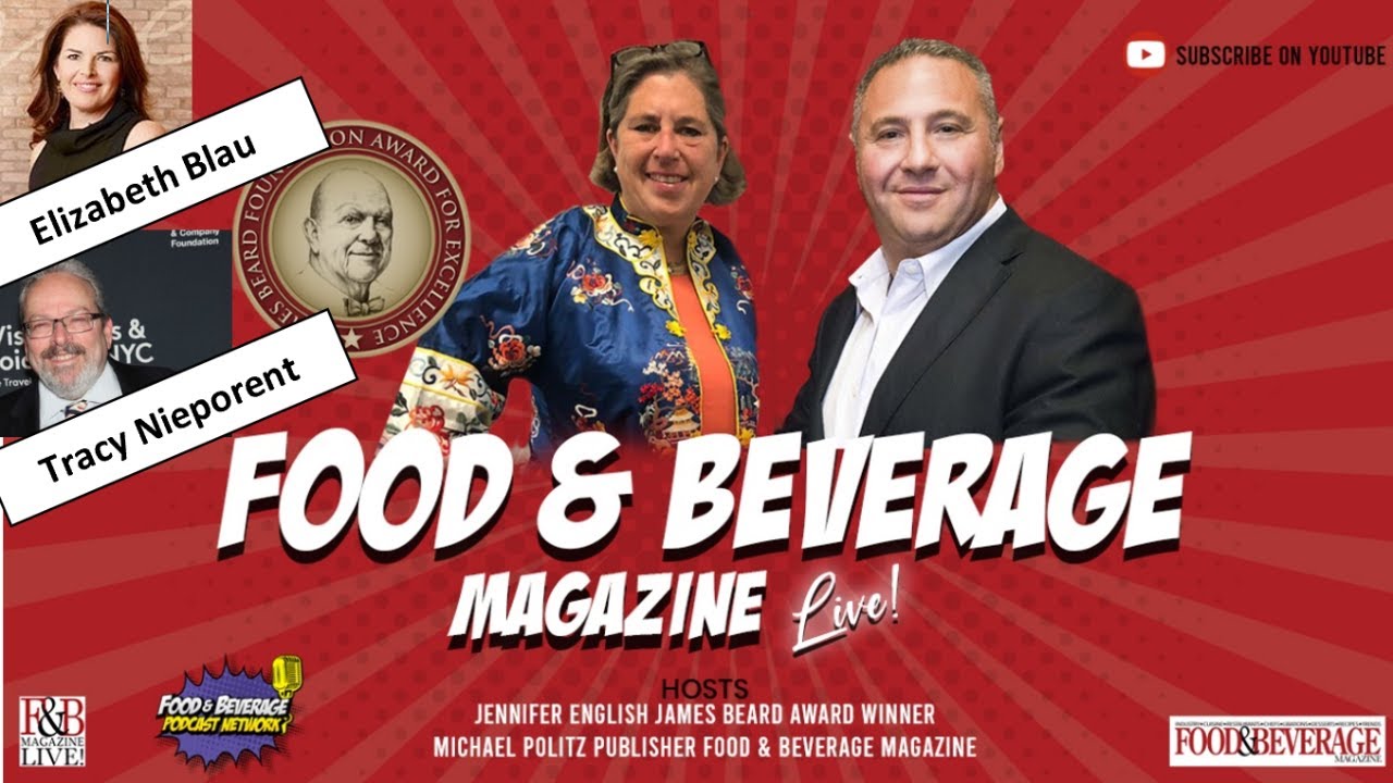 Food & Beverage Magazine LIVE! Episode 156 :Tracy Nieporent & Elizabeth ...