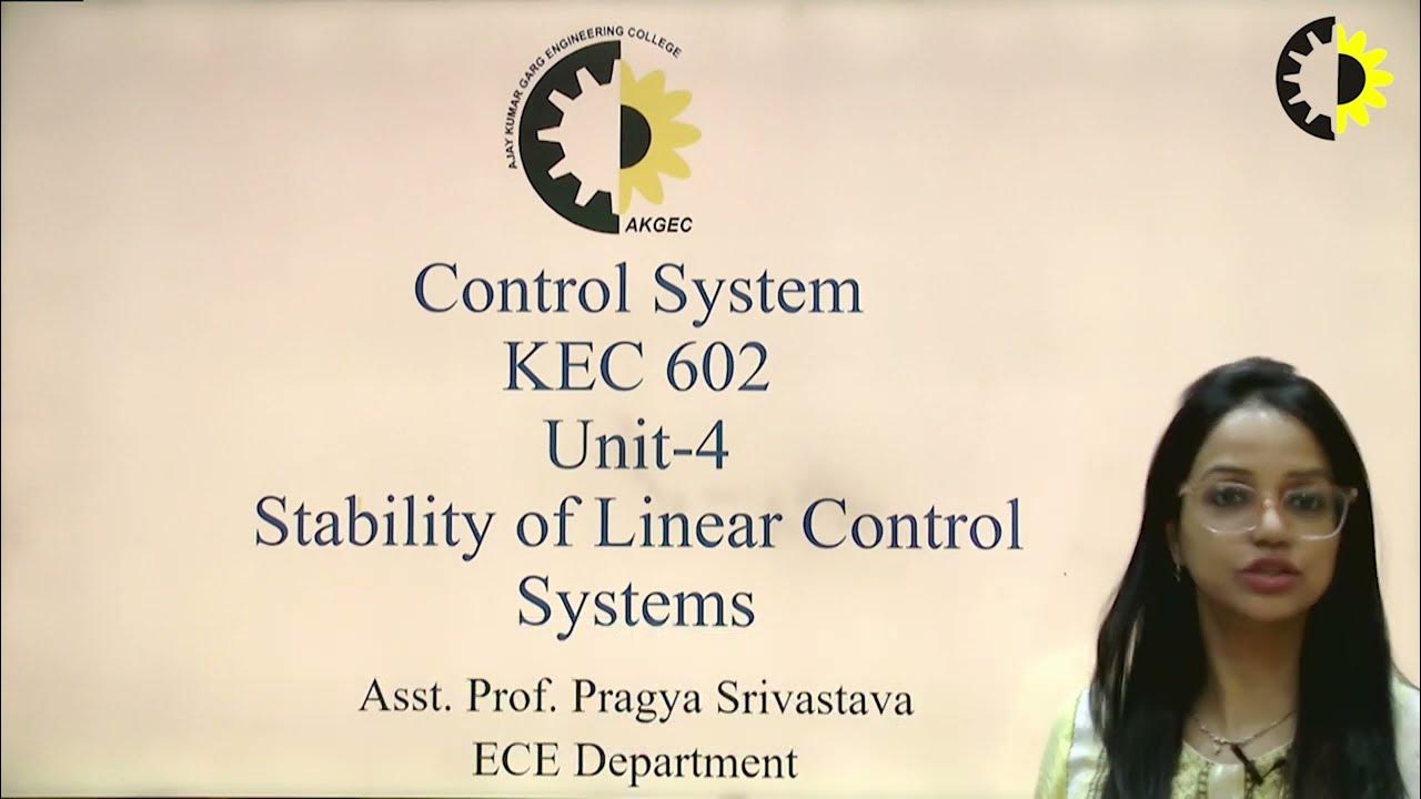 CONTROL SYSTEM LECTURE 18 ''Stability of Linear Control Systems'' By Ms. Pragya Srivastava ...