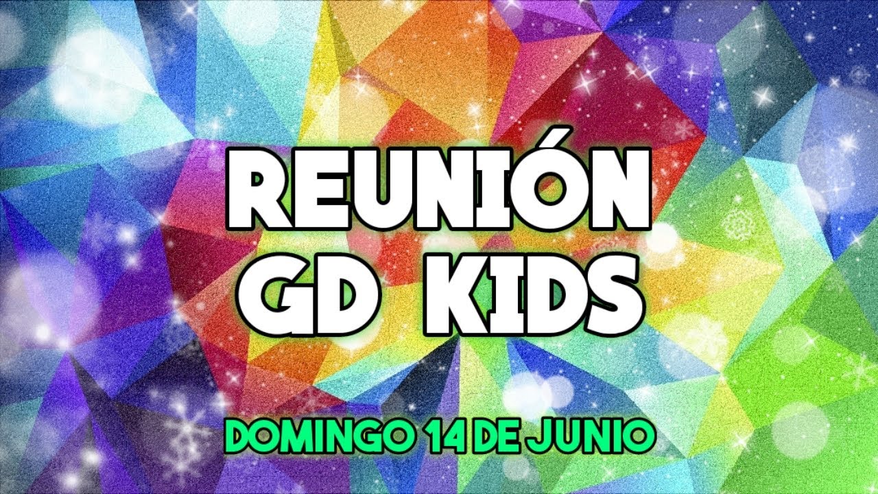 Reunión GD Kids 14 de Junio - YouTube