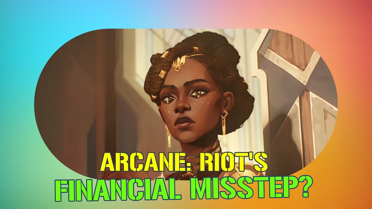 Arcane: Riot Games' Budget Blunder Revealed - A Financial Failure? - YouTube