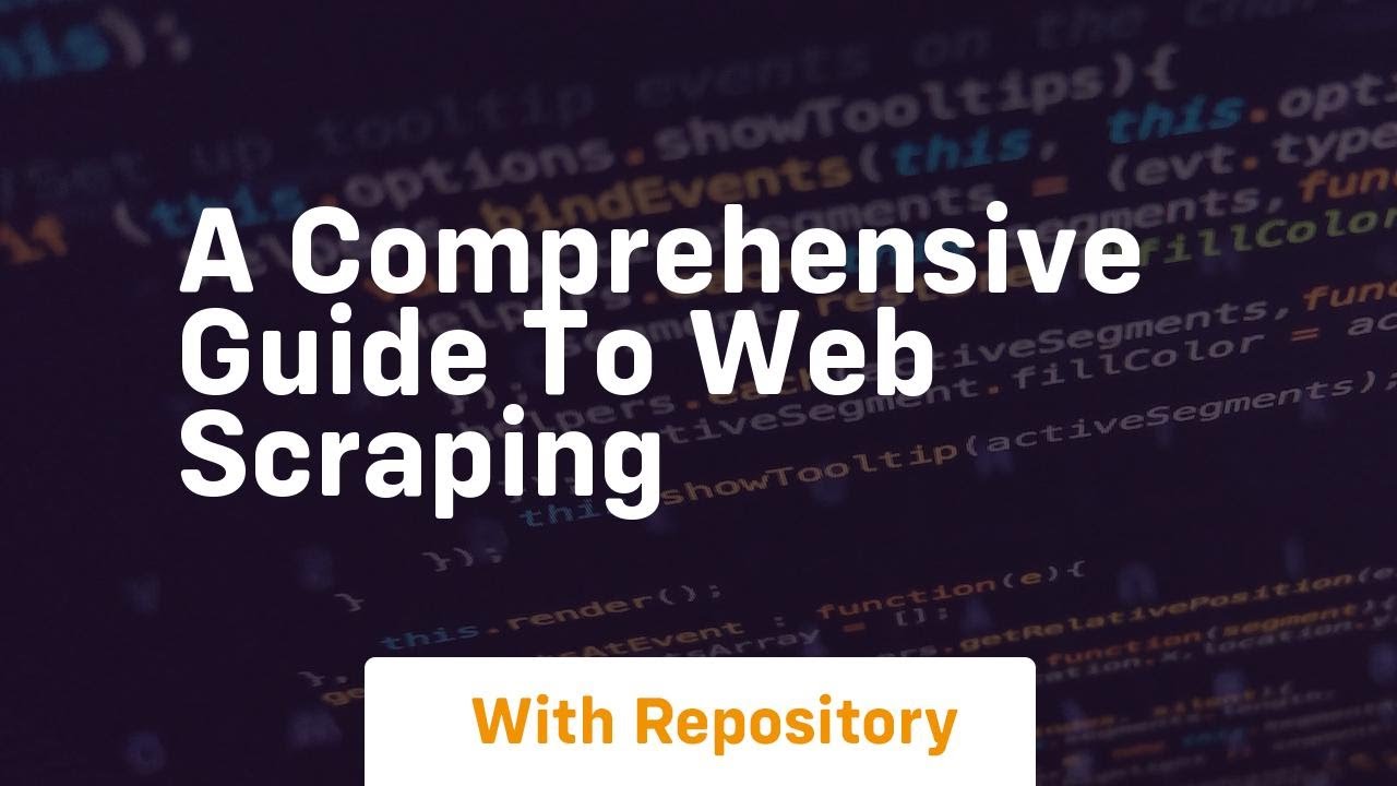 a comprehensive guide to web scraping - YouTube