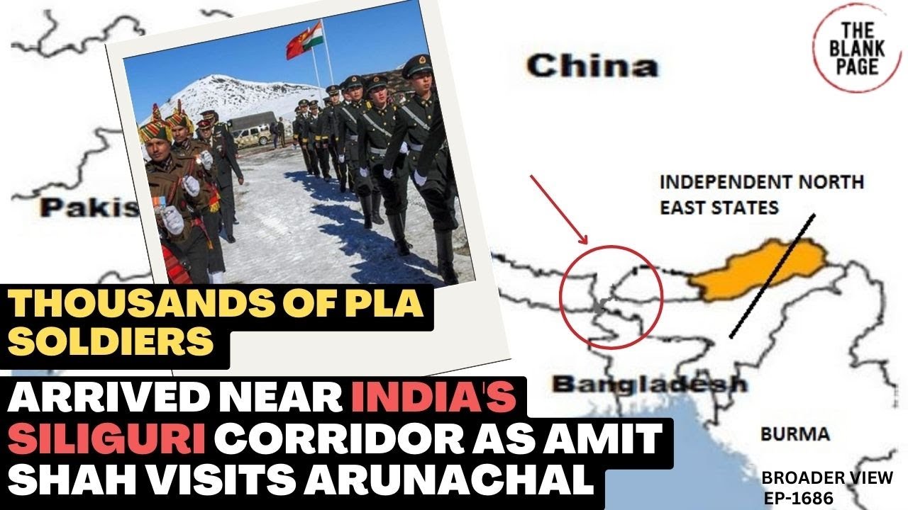 BANGLADESH CHINA BORDER: CHINA's MASSIVE MILITARY DEPLOYMENT NEAR SILIGURI CORRIDOR - YouTube