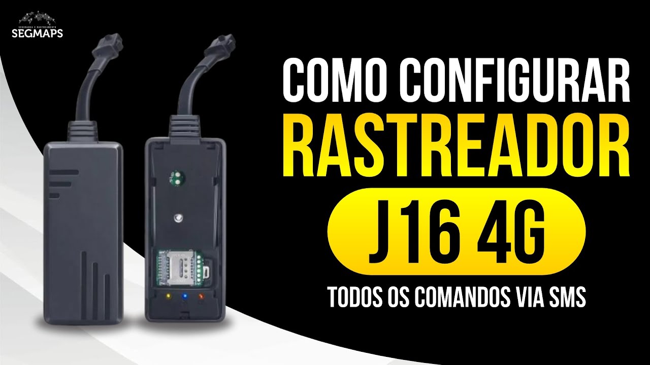 COMO CONFIGURAR RASTREADOR J16, CONFIGURAÇÃO TODOS OS COMANDOS SMS ...