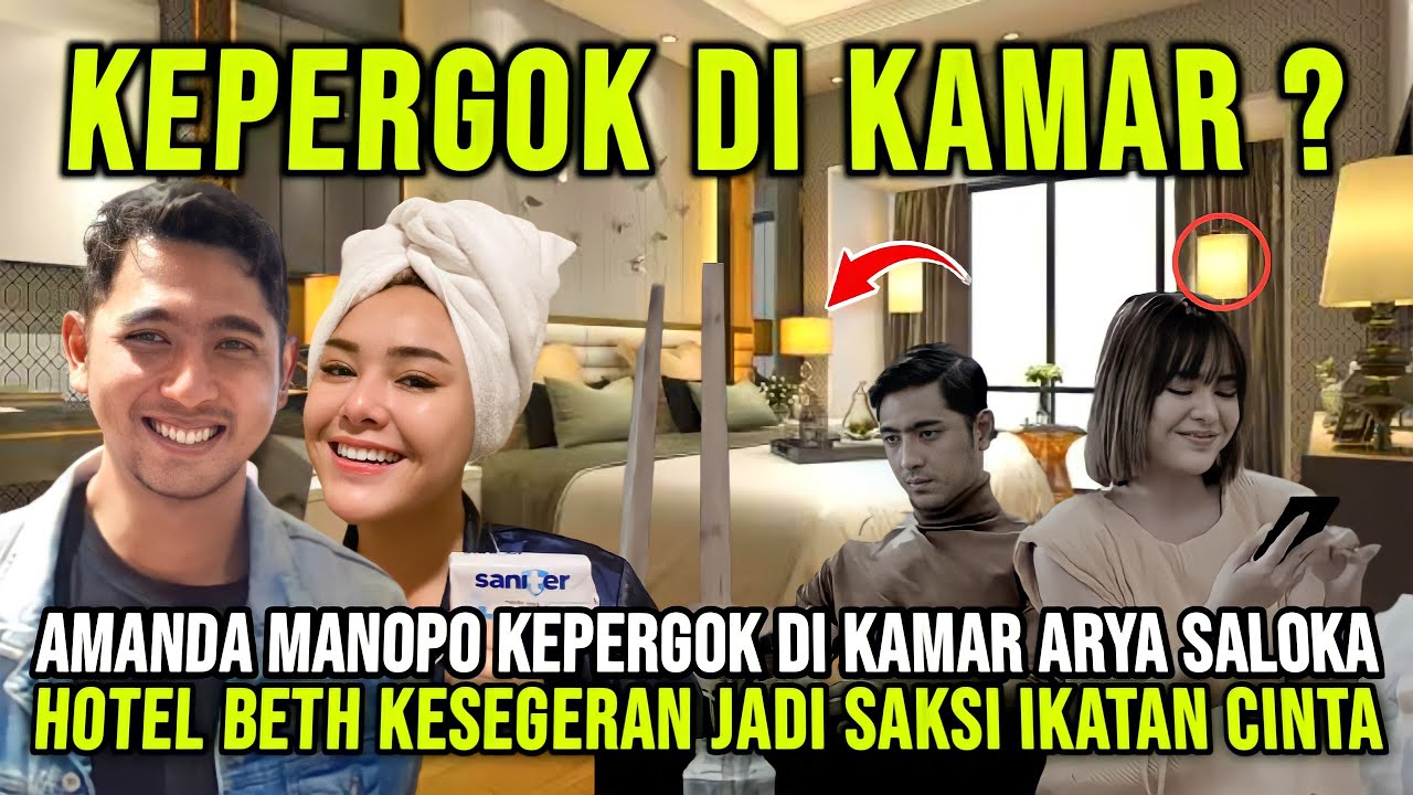 Amanda Manopo Kepergok Di Kamar Arya Saloka, Hotel Beth Kesegeran Theresia Jadi Saksi Ikatan ...
