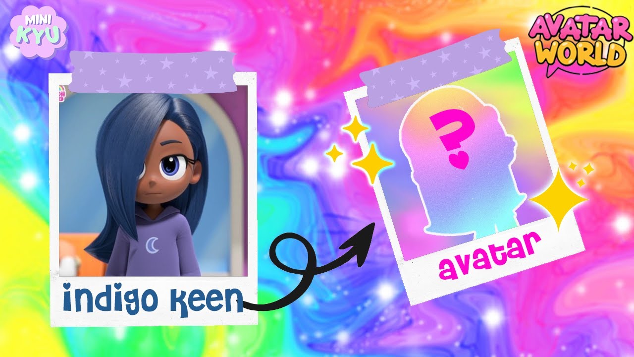 This is how 💙 INDIGO KEEN 💜 look in AVATAR WORLD 🌎 RAINBOW BUBBLEGEM 🌈 ...