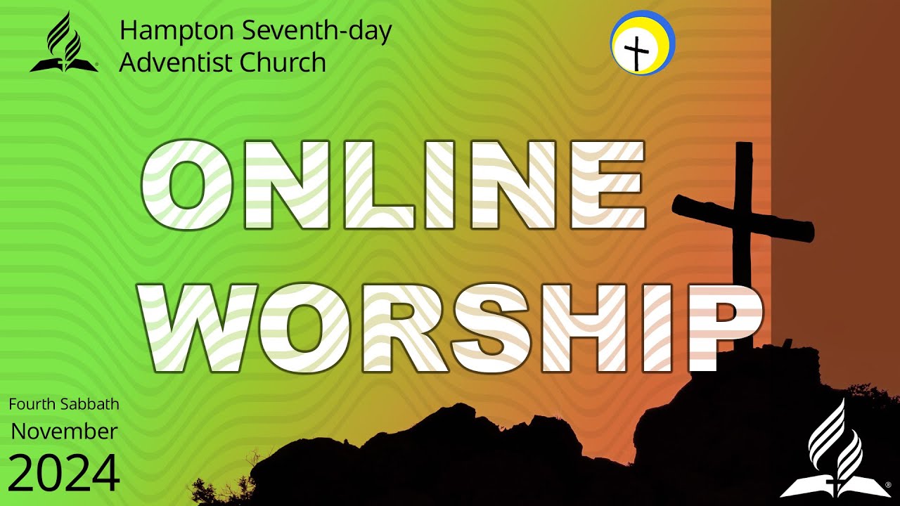 Live Divine Service || Sabbath November 30, 2024 || Hampton SDA Media ...