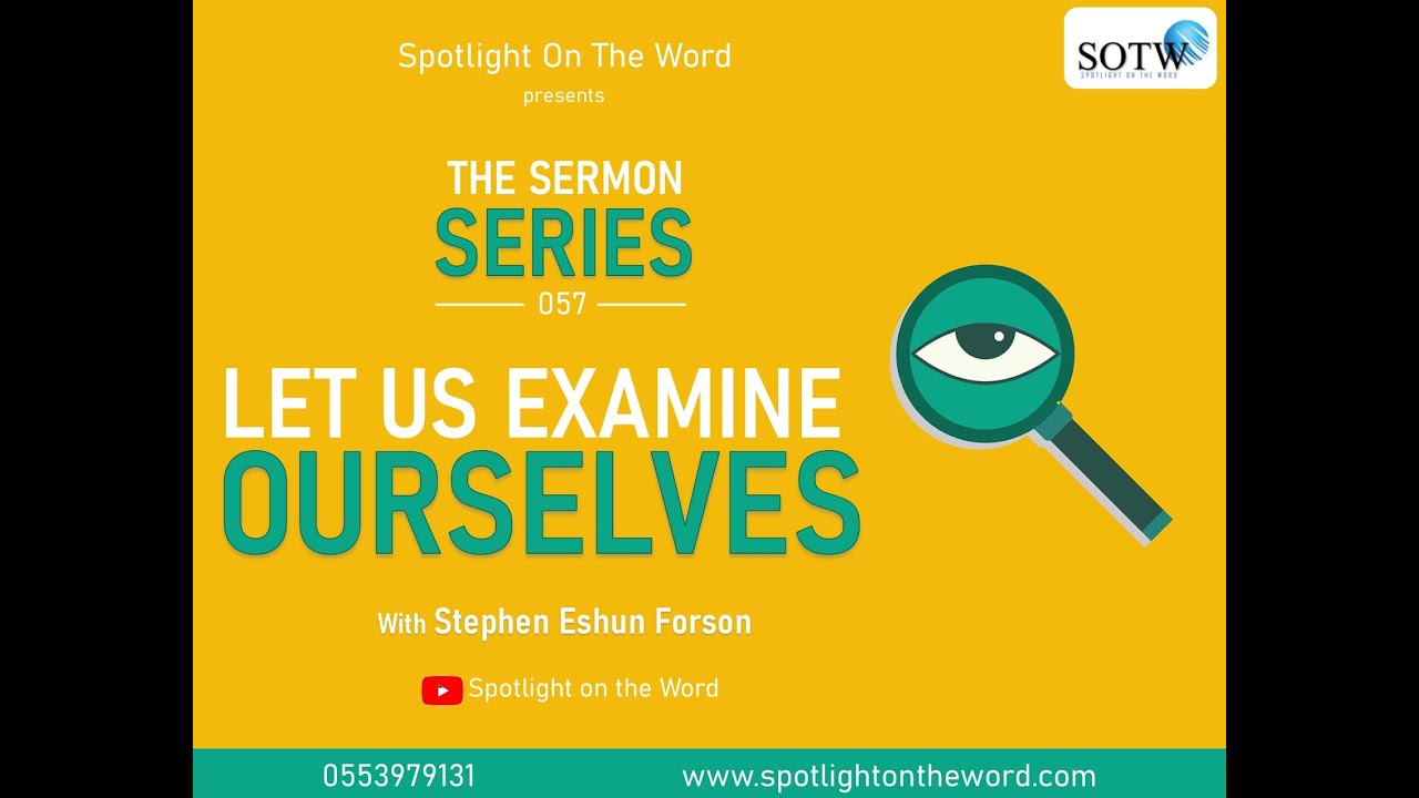 LET US EXAMINE OURSELVES - YouTube