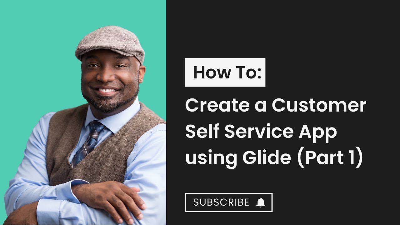 Create Customer Self Service App using Glide (Part 1) - YouTube