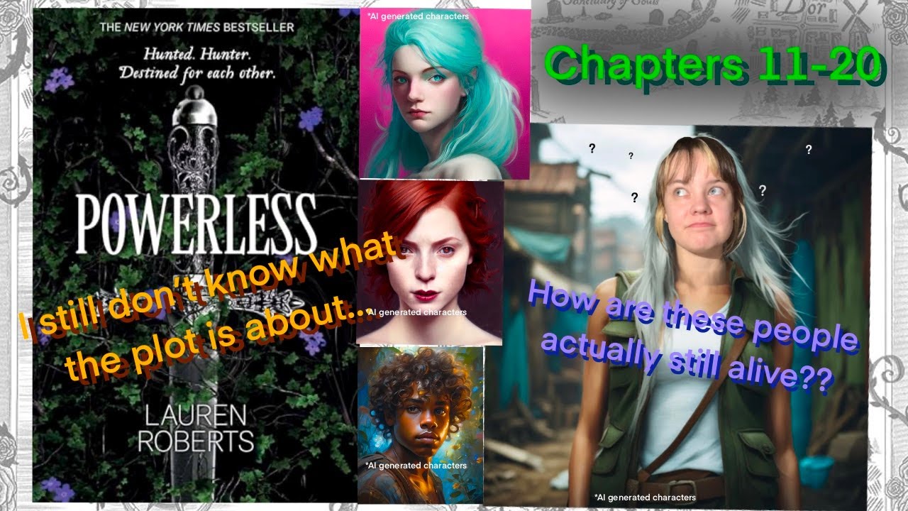 Plot? Who is she? Doesn't exist here | "Powerless" Ch. 11-20, Rant ...