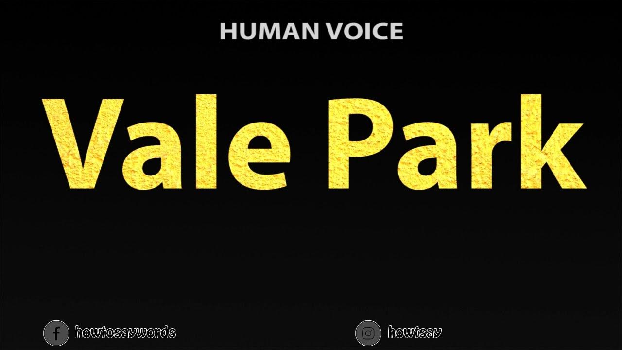 How To Pronounce Vale Park YouTube how-to-pronounce-vale-park-youtube