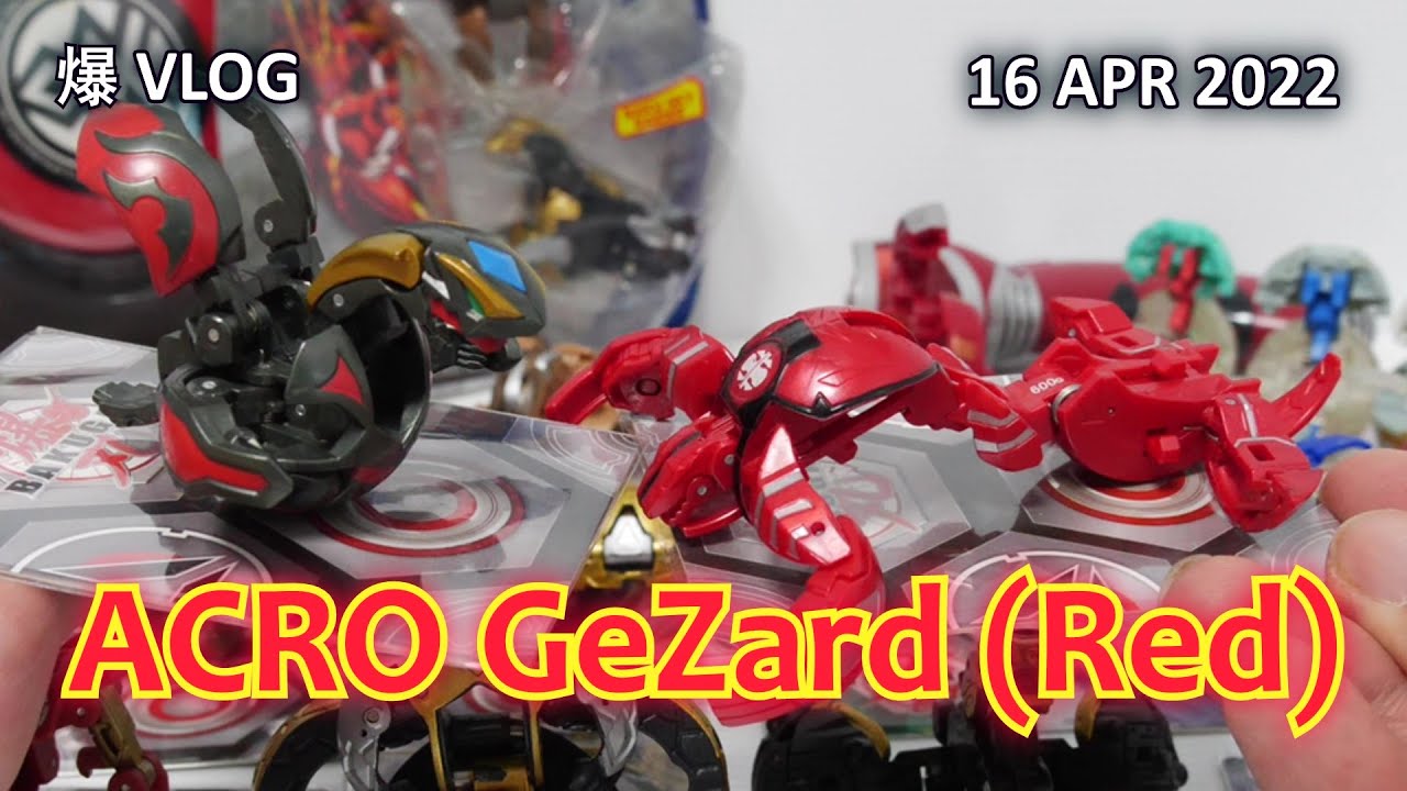 Acro Gezard (Red Version) & My Last IronMan Bakugan! [16 APR 2022 ...