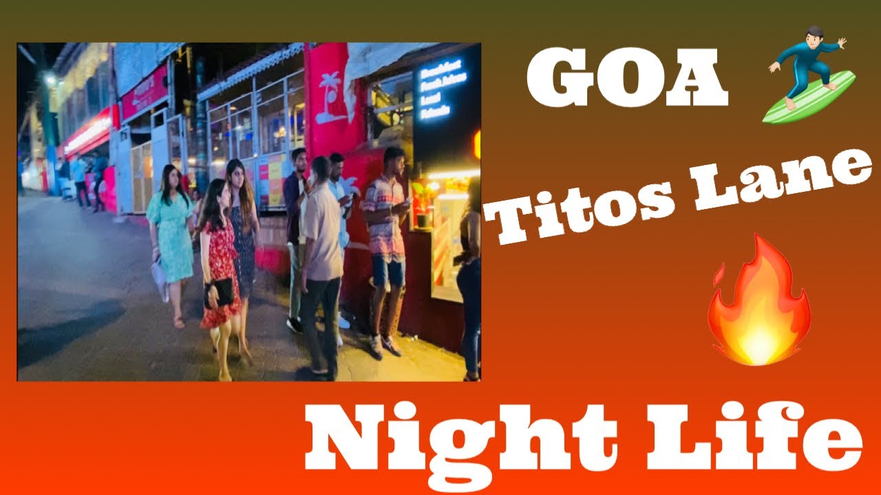 Goa Night Life | Titos Lane | Titos Club | Baga Beach🌊 - YouTube