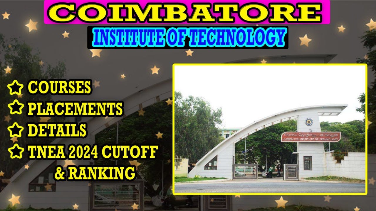 COIMBATORE INSTITUTE OF TECHNOLOGY COIMBATORE| 2024 Ranking College ...