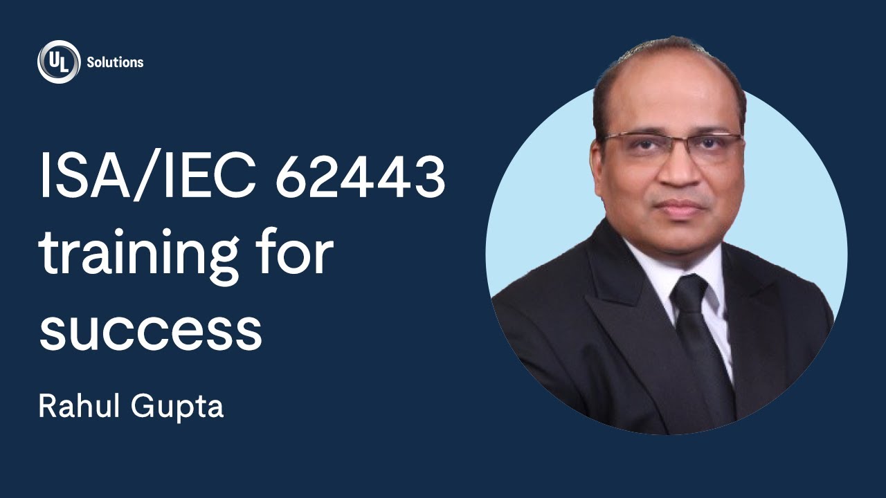 ISA/IEC 62443 Training Benefits: Elevating Cybersecurity Skills with UL ...
