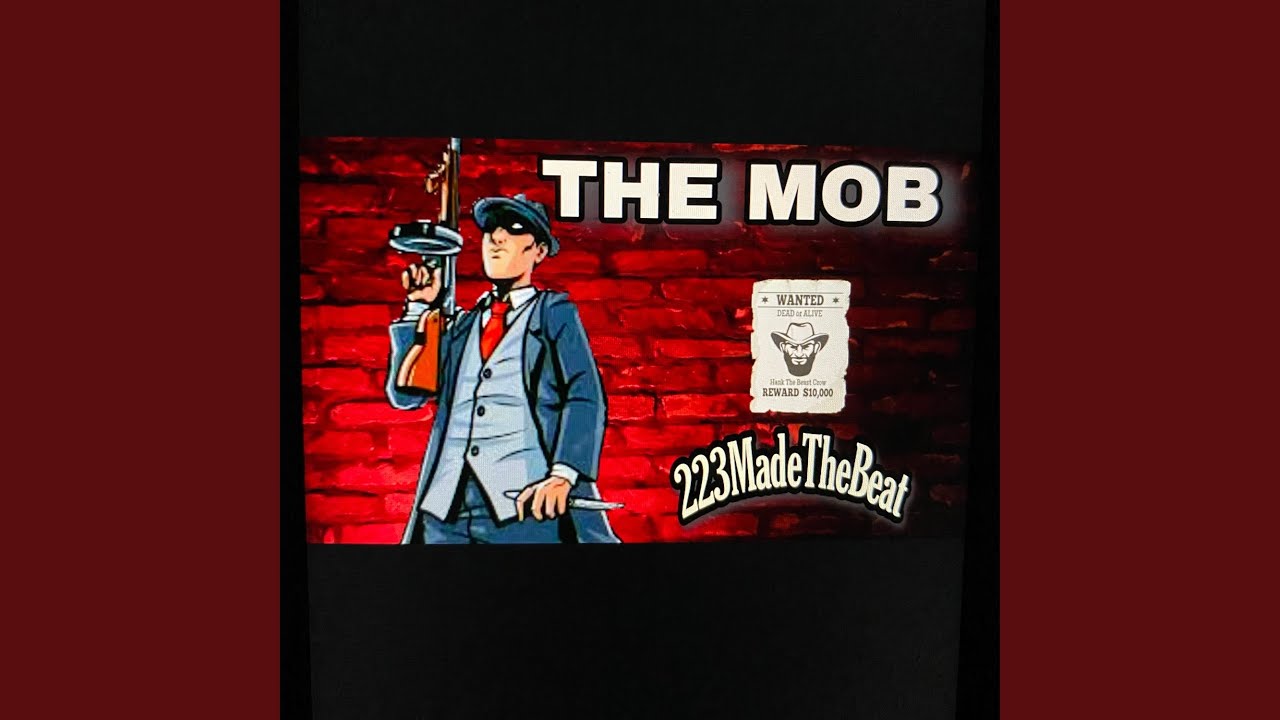 The Mob - YouTube