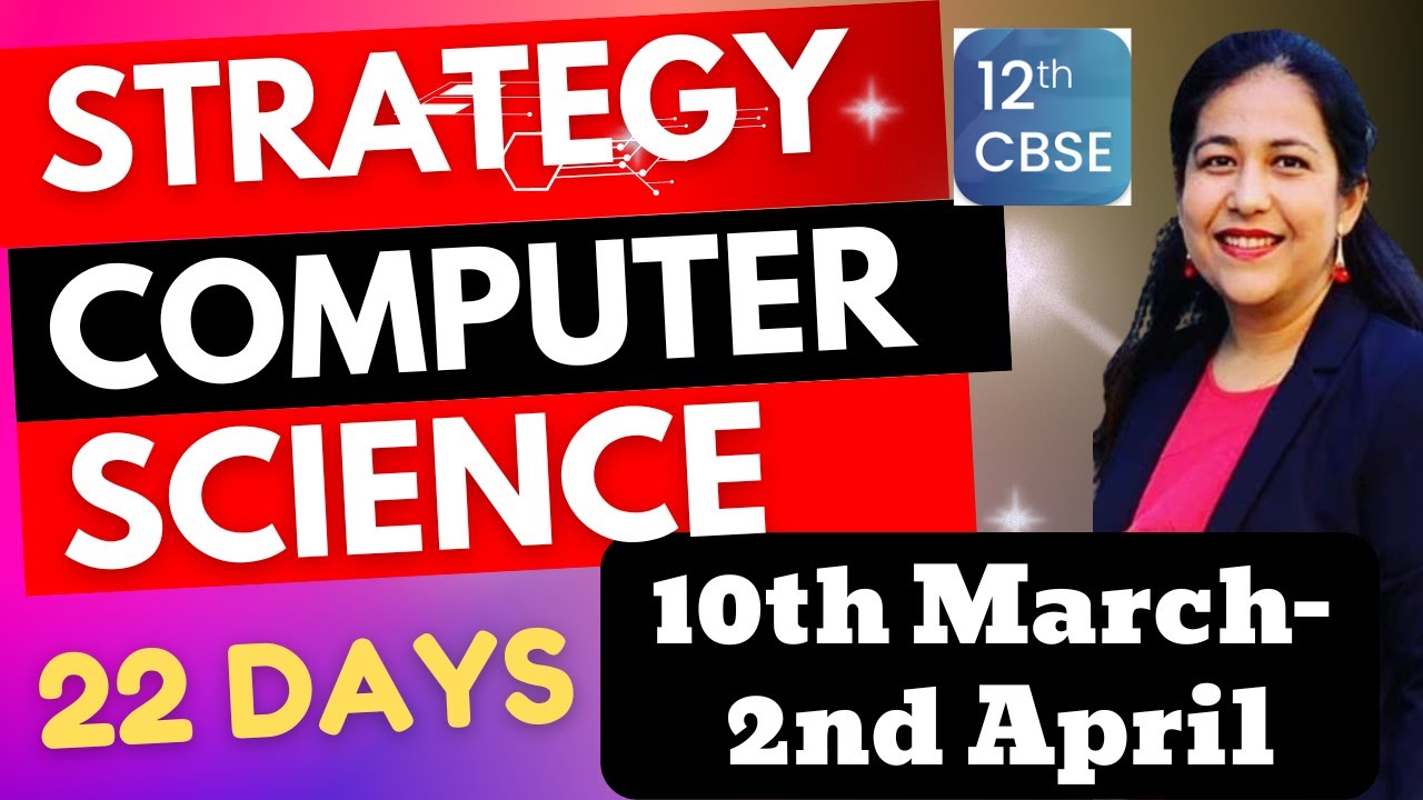 Strategy for Computer Science (CS) Class 12 CBSE Board to Score 70/70 ...