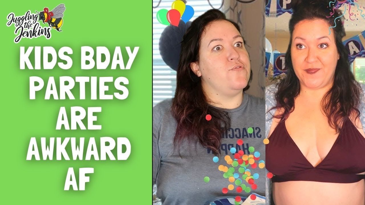 KIDS BIRTHDAY PARTIES ARE AWKWARD AF - YouTube