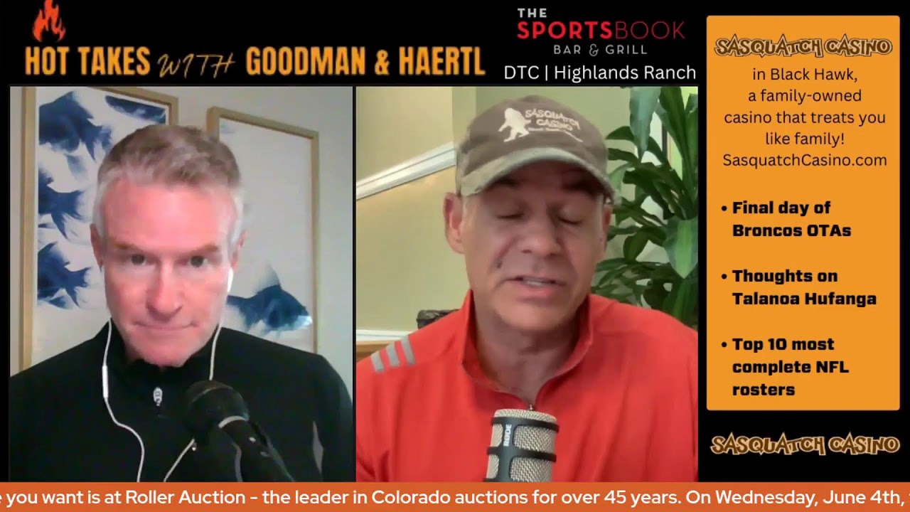 Biggest takeaways from Broncos OTAs | Hot Takes with Goodman and Haertl ...