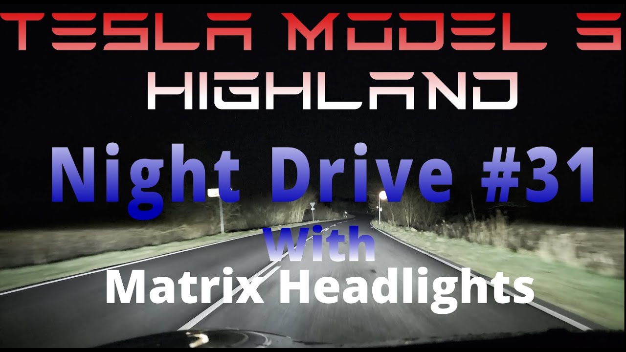 Tesla Model 3 Highland - Night drive #31 - Matrix Headlights - 2024.44 ...
