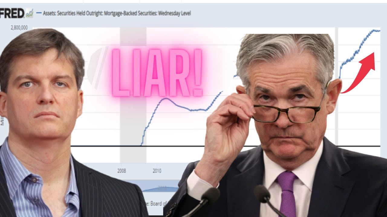 Dr. Michael Burry Calls Jerome Powell A LIAR!!! The Fed is STILL Buying ...