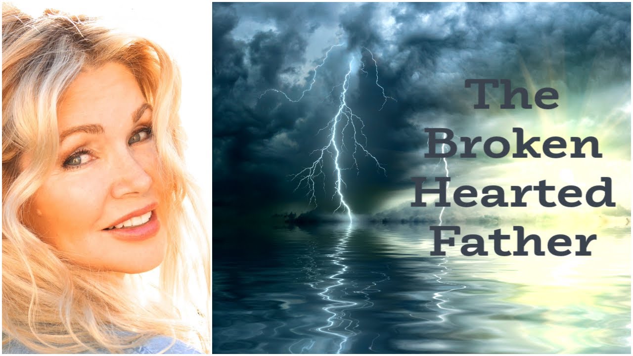 The Broken Hearted Father - YouTube