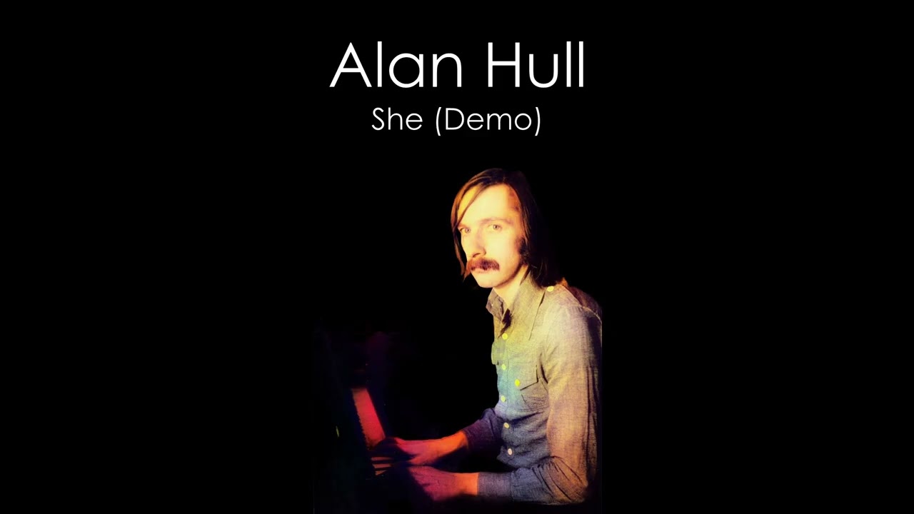 Alan Hull - She [Demo] (2025 Mix) Chords - Chordify