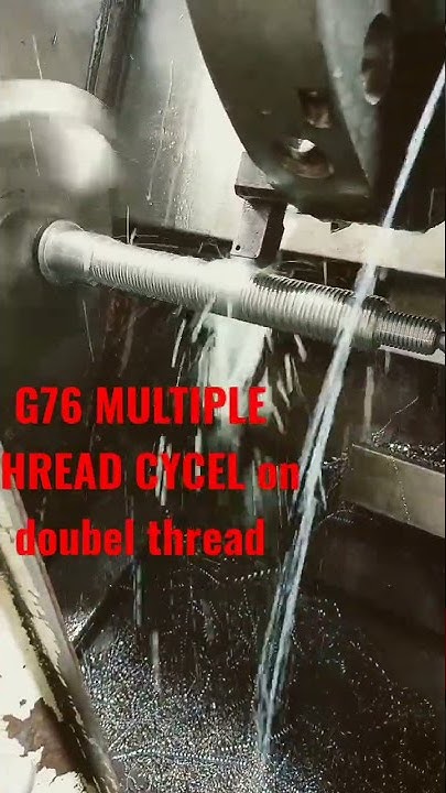 G76 MULTIPLE THREAD CYCEL ON CNC MACHINE BY USING CNC PROGRAMMING ON DOUBEL THREAD IN 1 TIME ...