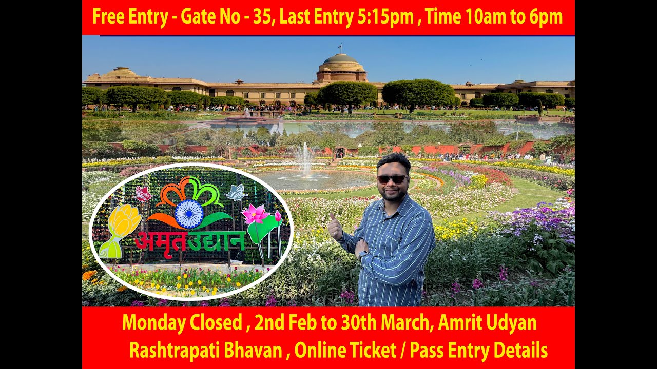 Amrit Udyan ,Rashtrapati Bhavan / Entry Gate NO -35 /North Avenue - YouTube