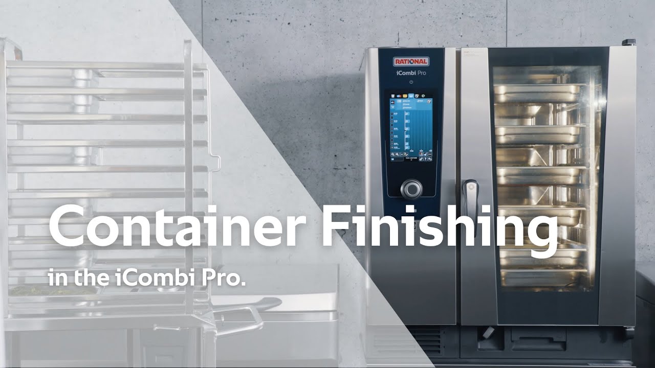 Container Finishing in the iCombi Pro | RATIONAL - YouTube