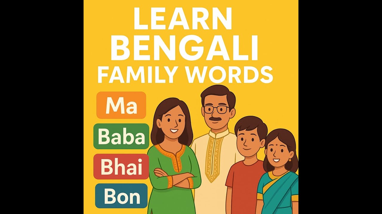 Learn Bengali Day 5 Family Words | Mother, Father, Sister, Brother in ...