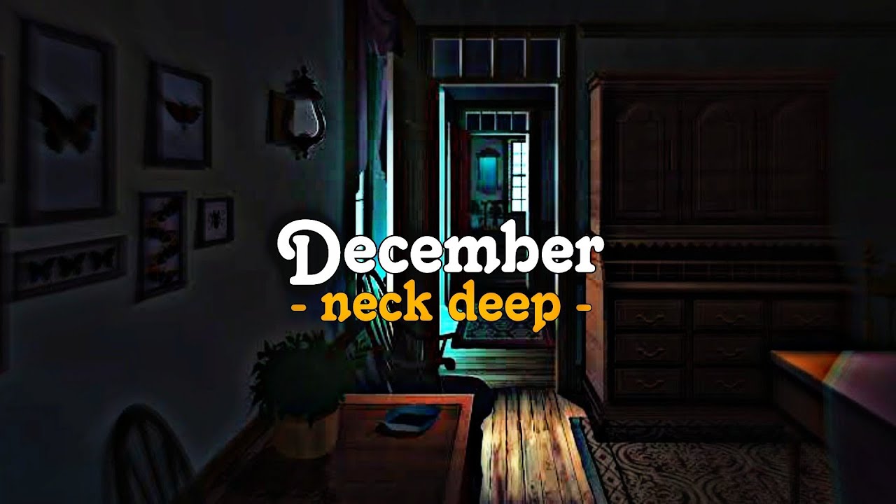 December - Neck Deep ( Speed Up + Lyrics TikTok Version ) - YouTube